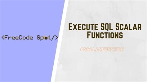 executing sql scalar functions