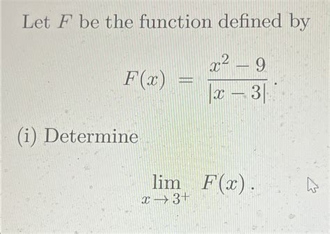 solved let f ﻿be the function defined byf x x2 9 x 3 i