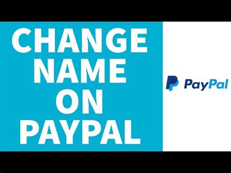 How To Change Name On PayPal Reset And Change Your Name On Paypal