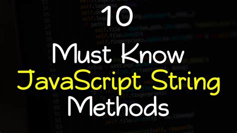 10 must know javascript string methods in 2020 youtube