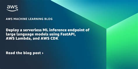 Deploy A Serverless ML Inference Endpoint Of Large Language Models