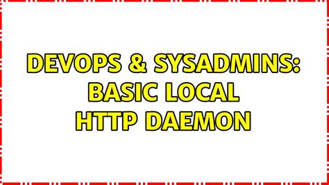 DevOps SysAdmins Basic Local Daemon 3 Solutions YouTube