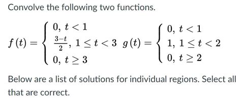 solved convolve the following two functions f t 0 t