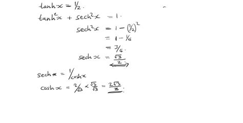 solved use the value of the given hyperbolic function to find the values of the other hyperbolic