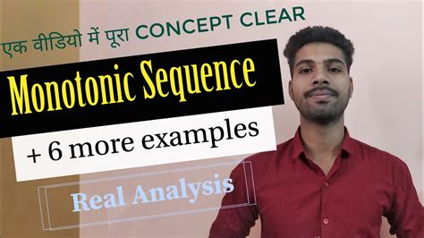 monotonic sequence monotonic sequence examples sequence and series real analysis bsc 2nd year