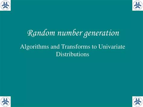ppt random number generation algorithms and transforms to univariate distributions powerpoint