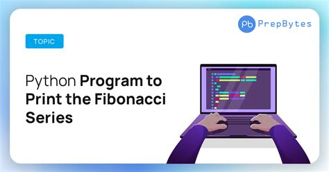 python program to print the fibonacci series