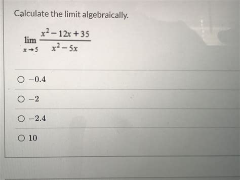 answered calculate the limit algebraically x² … bartleby