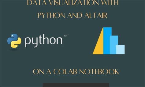 online course create beautiful data visualizations with python and altair from coursera project