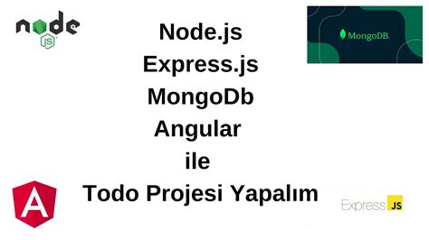 node js express mongodb angular ile todo projesi yapalım youtube