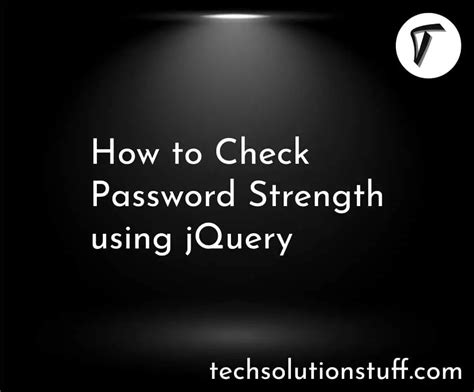 How To Check Password Strength Using JQuery