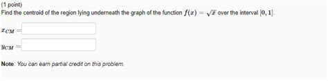 solved 1 point find the centroid of the region lying