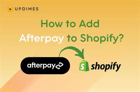 How To Add Afterpay To Shopify 2023 UPDIMES