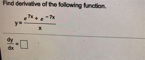 get answer find derivative of the following function find the derivative of transtutors