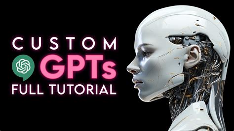 How To Create Custom GPTs Full Tutorial For Beginners YouTube