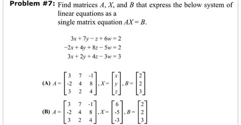 solved problem 7 find matrices a x and b that express