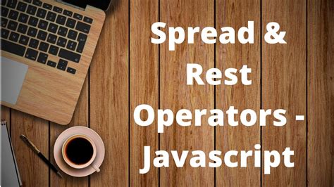 rest and spread operator in javascript youtube