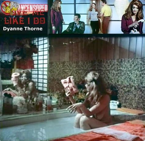 Nackte Dyanne Thorne In Love Me Like I Do
