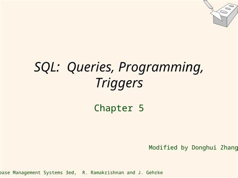 ppt database management systems 3ed r ramakrishnan and j gehrke1 sql queries programming