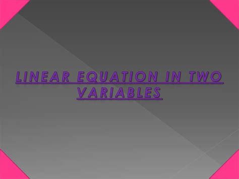 linear equation in two variables ppt