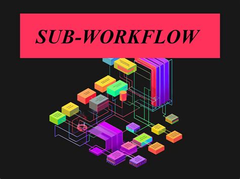 Sub Workflow Activity Best Practices Martechnotes