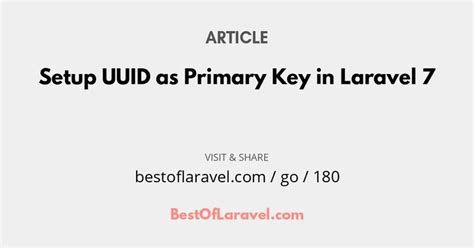 Learn How To Use UUID As Primary Key In Laravel 7