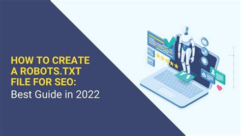 how to create a robots txt file for seo best guide in 2022