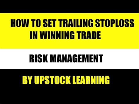 How To Use Trailing Stop Loss In Winning Trade Upstock Learning YouTube