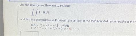 solved use the divergence theorem to evaluate f nds and
