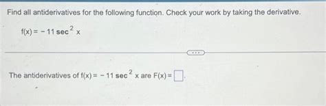 solved find all antiderivatives for the following function