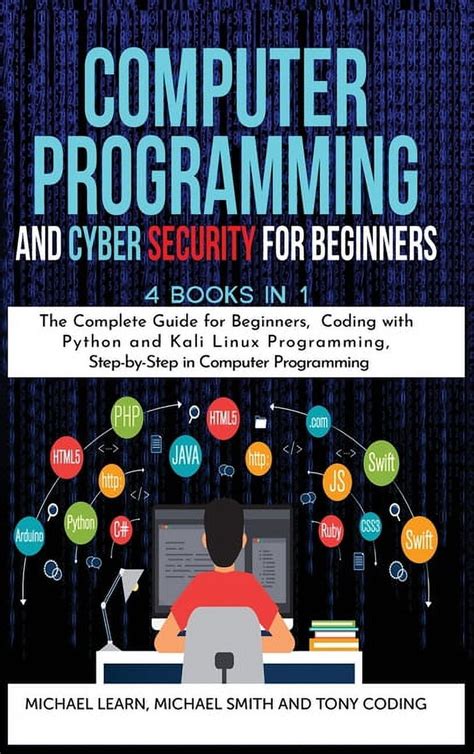 Computer Programming And Cyber Security For Beginners 4 BOOKS IN 1