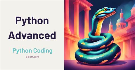 Python Advanced Fundamentals AICorr