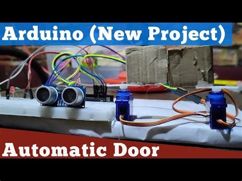 Automatic Door From Arduino Ultrasonic Sensor And Servo Project For