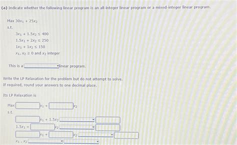 solved a ﻿indicate whether the following linear program is