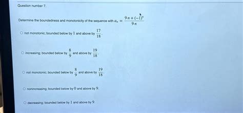solved determine the boundedness and monotonicity of the