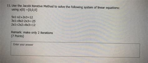 solved 11 use the jacobi iterative method to solve the