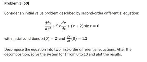 solved problem 3 50 consider an initial value problem described by second order differential
