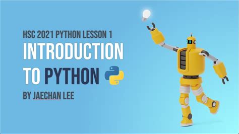 hsc python lesson 1 introduction to python why python youtube