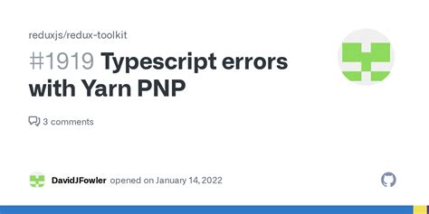 Typescript Errors With Yarn PNP Issue 1919 Reduxjs Redux Toolkit