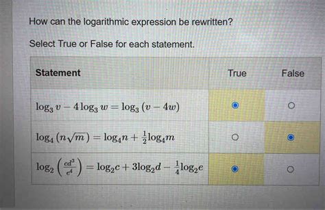 solved how can the logarithmic expression be rewritten select true or false for each statement