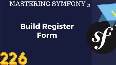 226 Symfony 5 Course Arabic Add Create Registration Form بالعربي