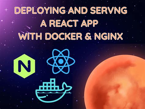 deploying and serving a react app with docker and nginx by rishabh io medium