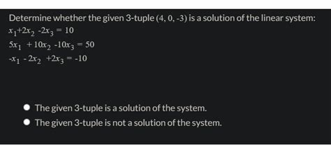 solved determine whether the given 3 tuple 4 0 3 is a