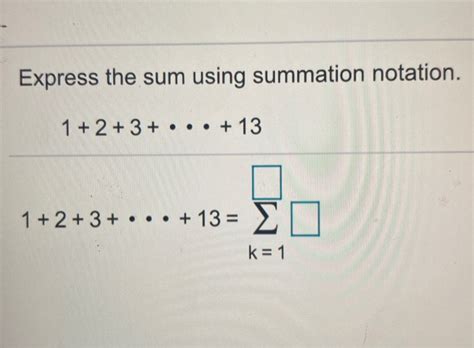 solved express the sum using summation notation 1 2 3