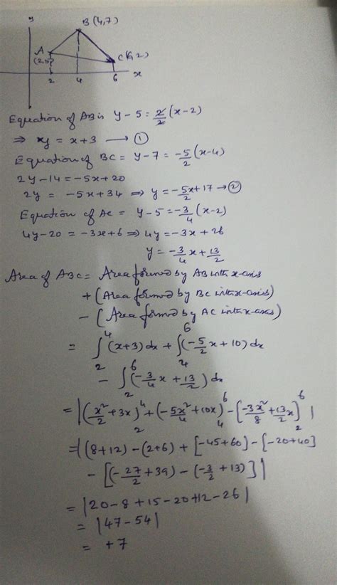 using integration find the area of triangle abc whose vertices are a 2 5 b 4 7 and c 6 2