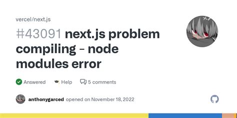 next js problem compiling node modules error · vercel next js · discussion 43091 · github