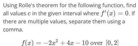 solved using rolle s theorem for the following function find all values c in the given
