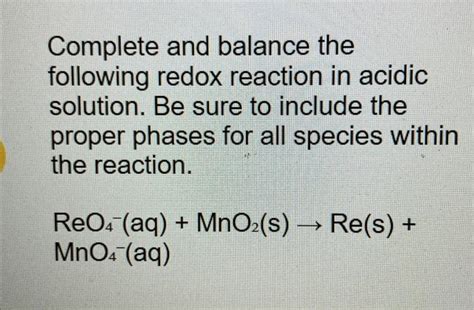 Solved Complete And Balance The Following Redox Reaction In Chegg Com