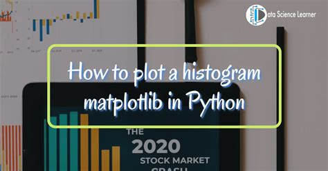 Python Histogram Plotting Numpy Matplotlib Pandas