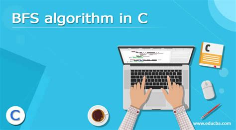 bfs algorithm in c how does bfs algorithm work in c with example